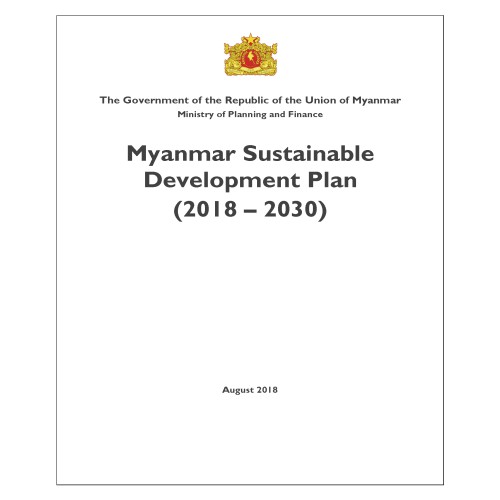 Myanmar Sustainable Development Plan (2018-2030)